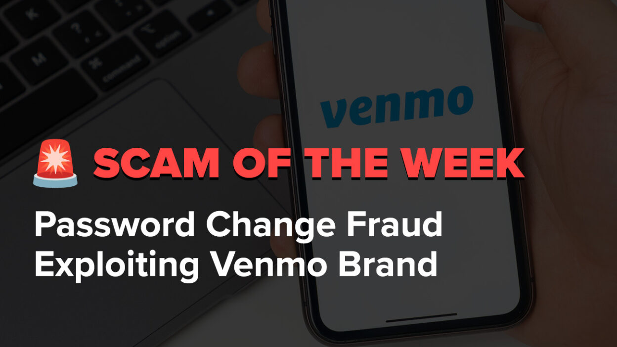 Robocall Scam of the Week: Password Change Fraud Exploiting Venmo Brand ...