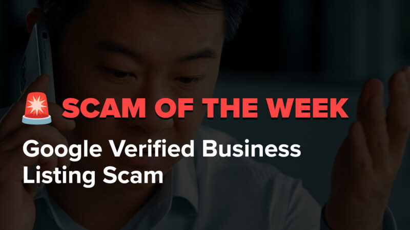 Scam Call of the Week: Google Verified Business Listing Scam - YouMail Blog