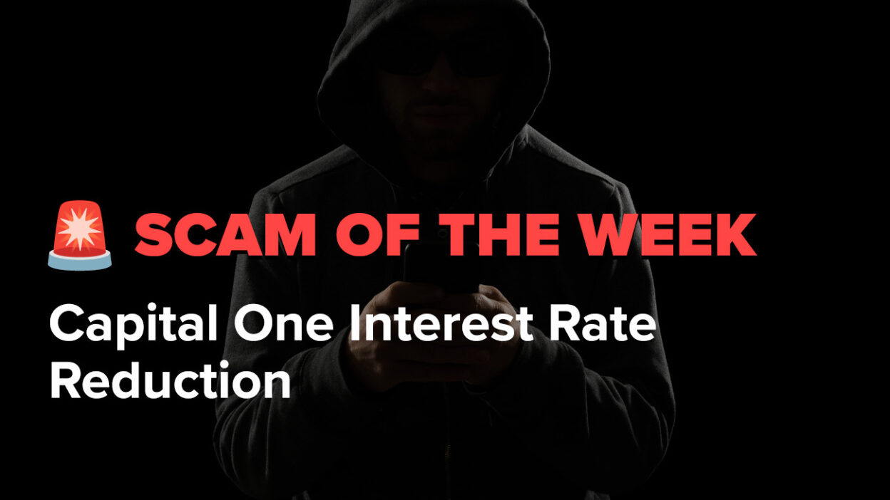 Scam Call of the Week: Capital One Interest Rate Reduction - YouMail Blog
