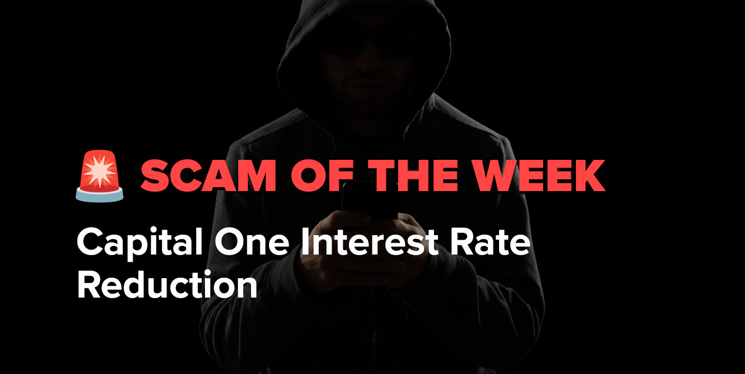 Scam Call of the Week: Capital One Interest Rate Reduction - YouMail Blog