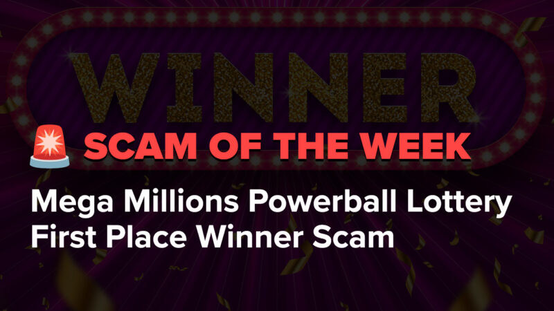 Scam Call of the Week: Mega Millions Powerball Lottery First Place ...