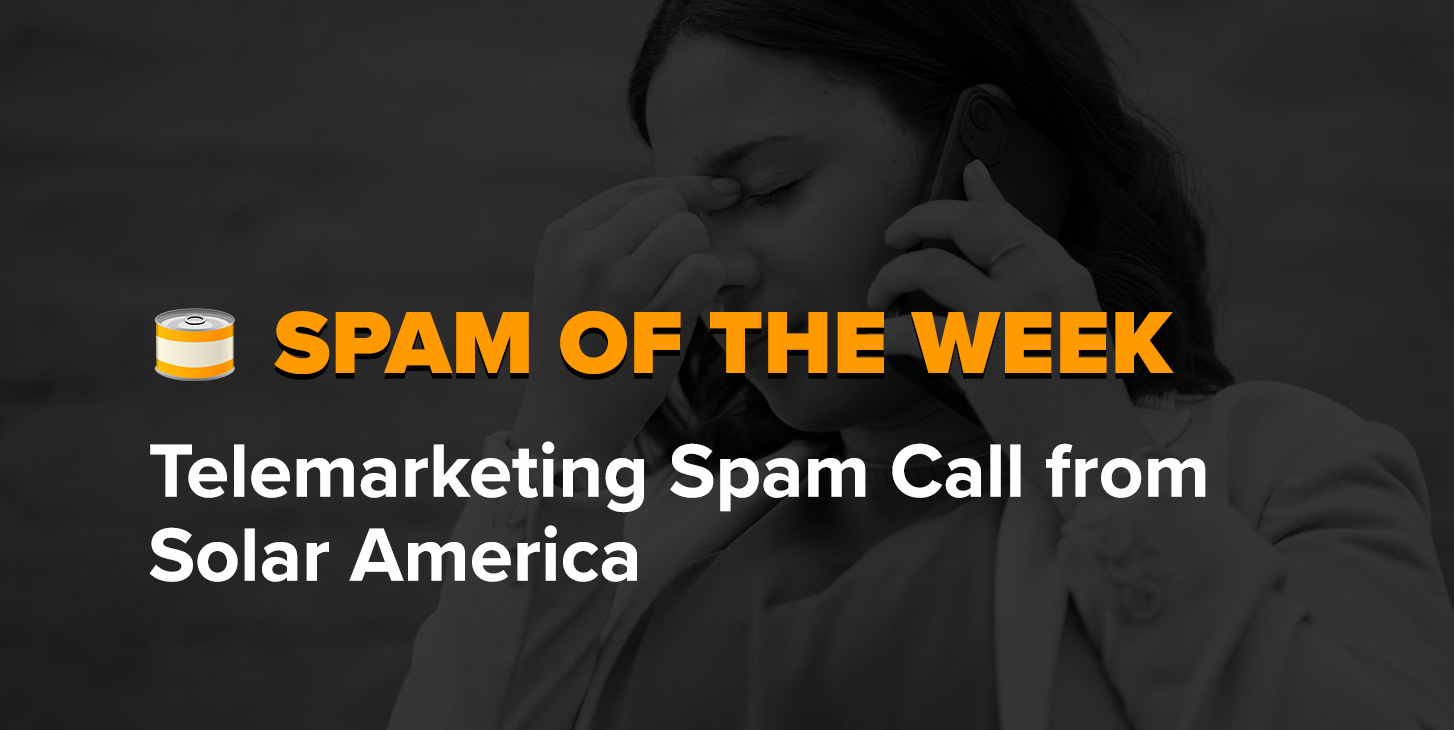 Spam Call of the Week: Telemarketing Spam Call from Solar America ...