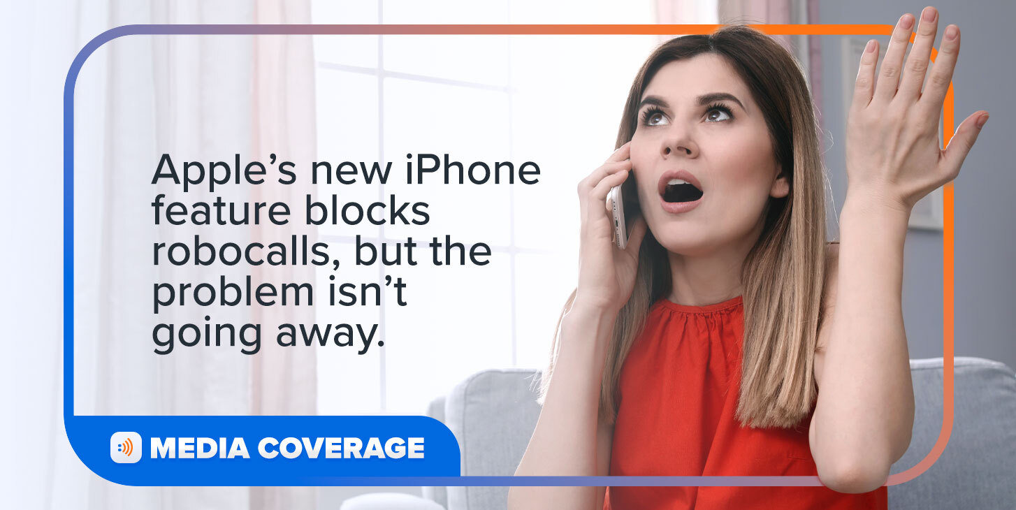 Apple’s New iPhone Feature Blocks Robocalls, but the Problem Isn’t ...